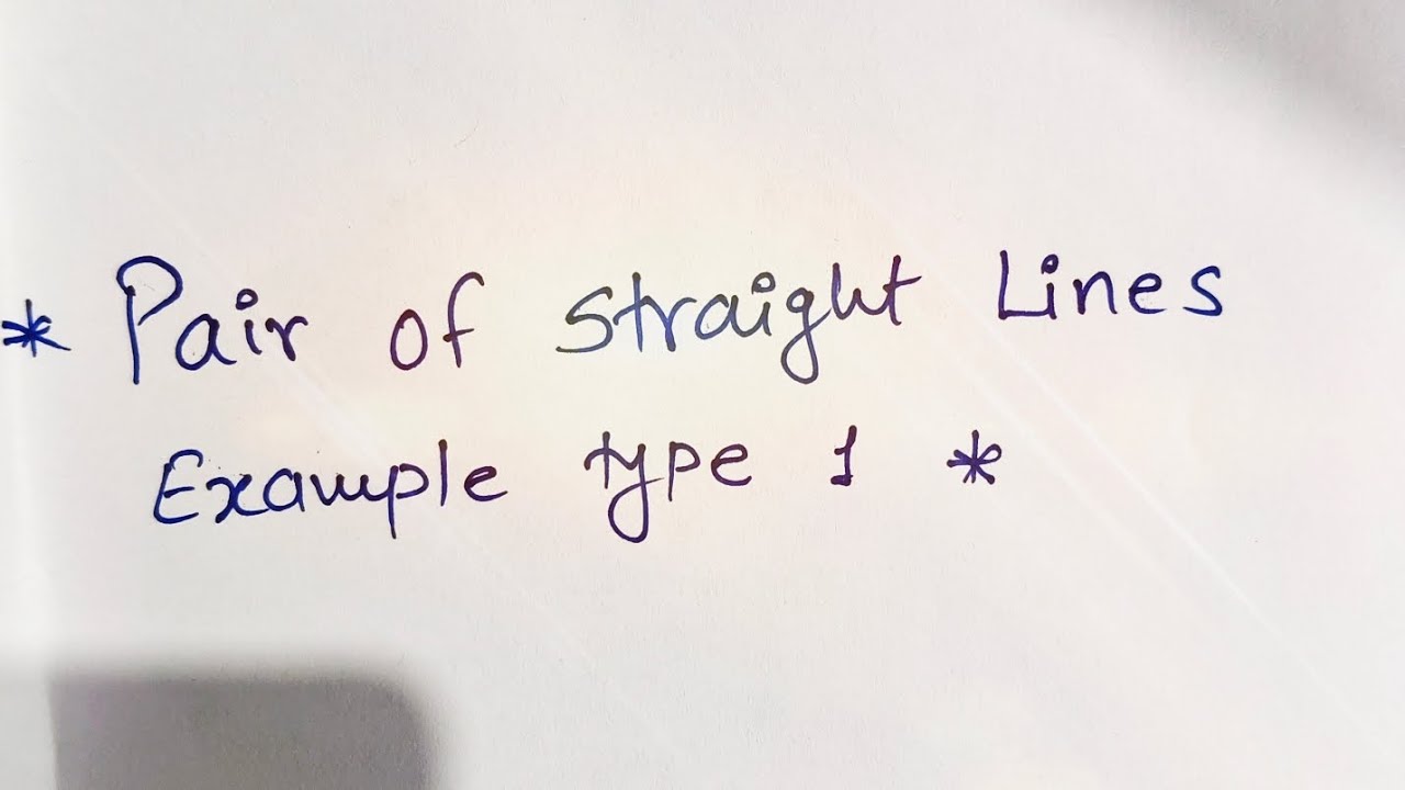 Pair of Straight Lines Examples @allbasics8998 - YouTube