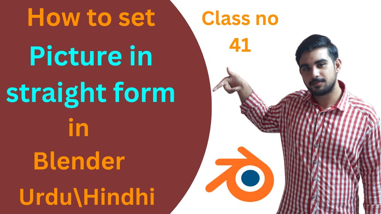 How to set the picture in straight form in blender | Set the picture ...