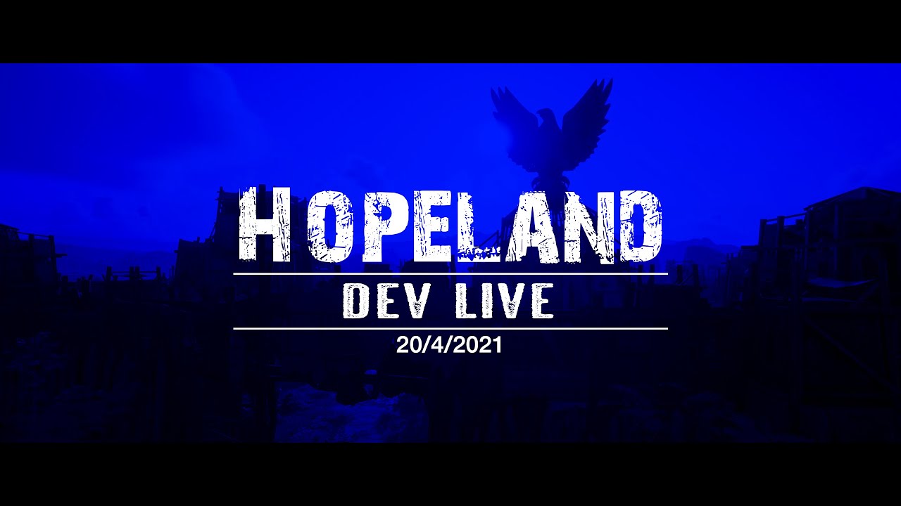 Hopeland Dev Live 20/4/2021 - YouTube