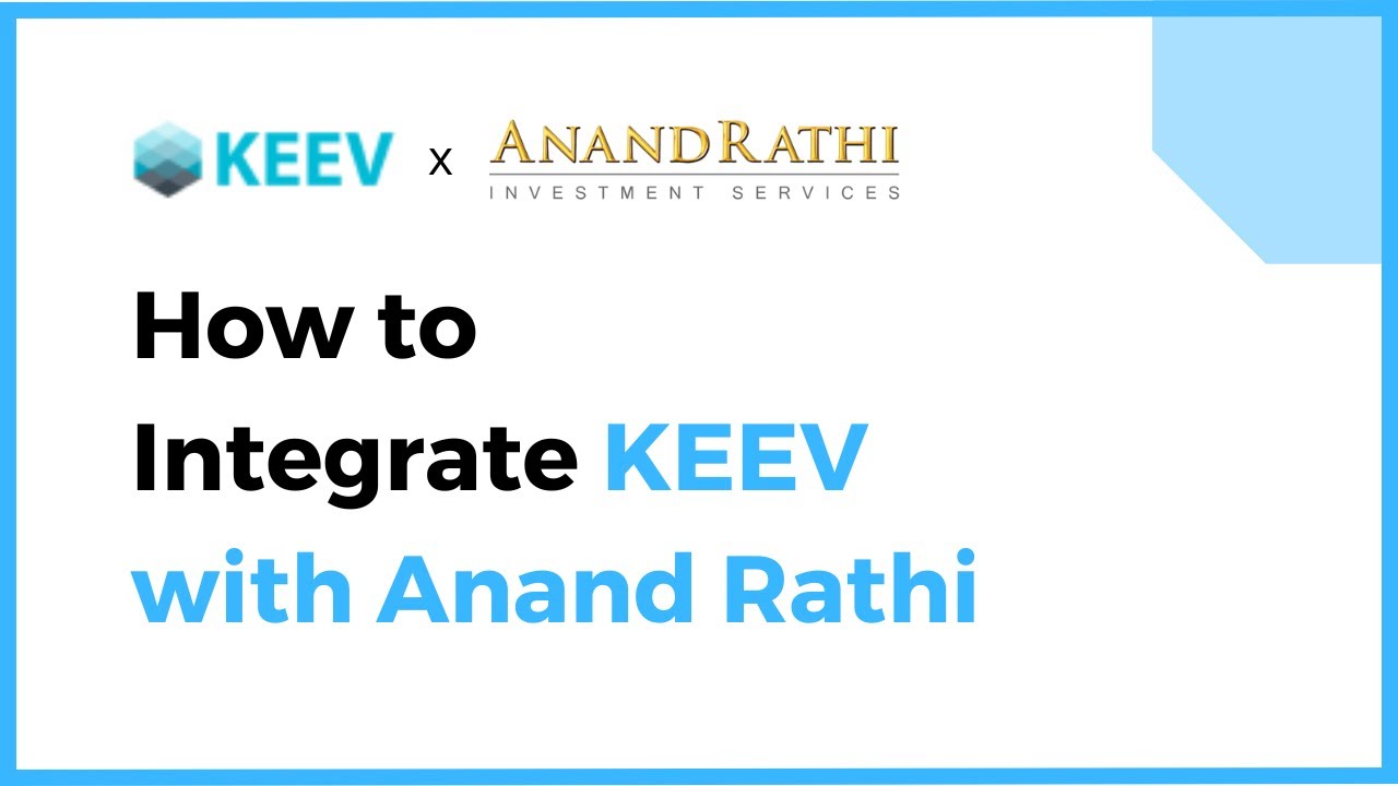 LEARN TO INTEGRATE ANAND RATHI : A STEP BY STEP GUIDE | KEEV - YouTube