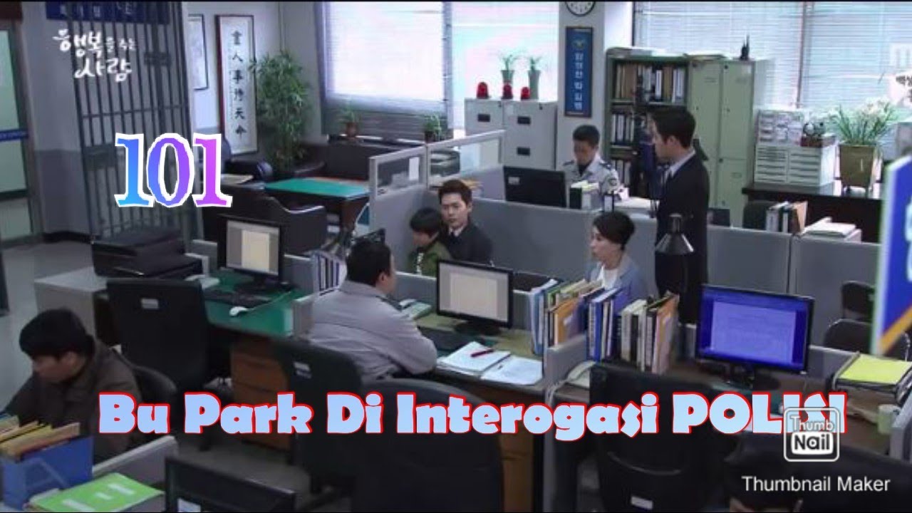 Episode 101 Bu Park di Interogasi Polisi - YouTube