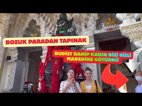 RAHİP KADIN BİZİ GİZLİ BÖLÜMÜNE GÖTÜRDÜ-TAYLAND YEREL TAPINAK/ CHON BURİ-TAYLAND