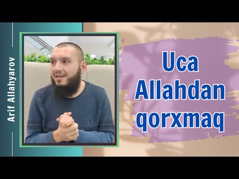 Uca Allahdan qorxmaq | Məkkə | Arif Allahyarov