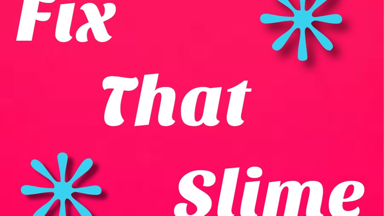 How to fix your slime the simplest way! - YouTube
