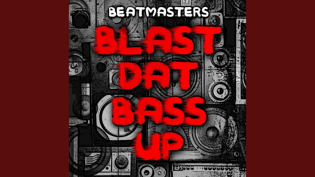 Blast Dat Bass Up - YouTube