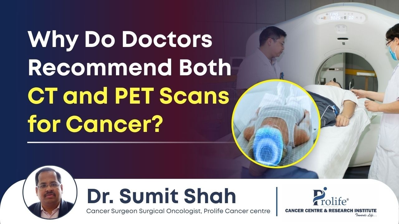 CT और PET Scan दोनों क्यों ज़रूरी होते हैं? | Role of CT vs PET Scan in ...