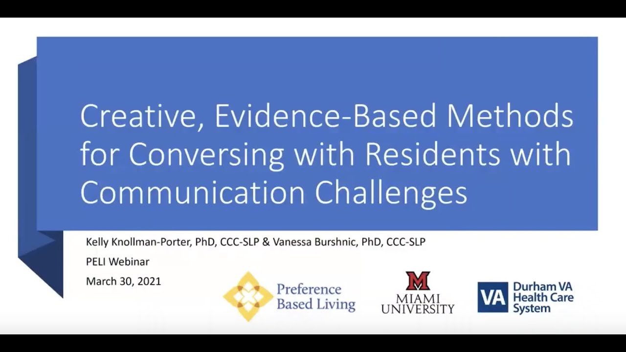 Creative, Evidence Based Methods for Conversing with Residents with ...