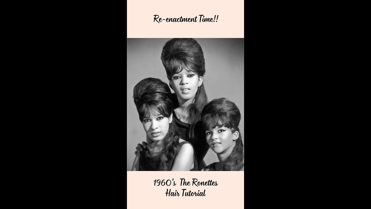 1960’s The Ronettes Hair Tutorial! 🎶 - YouTube