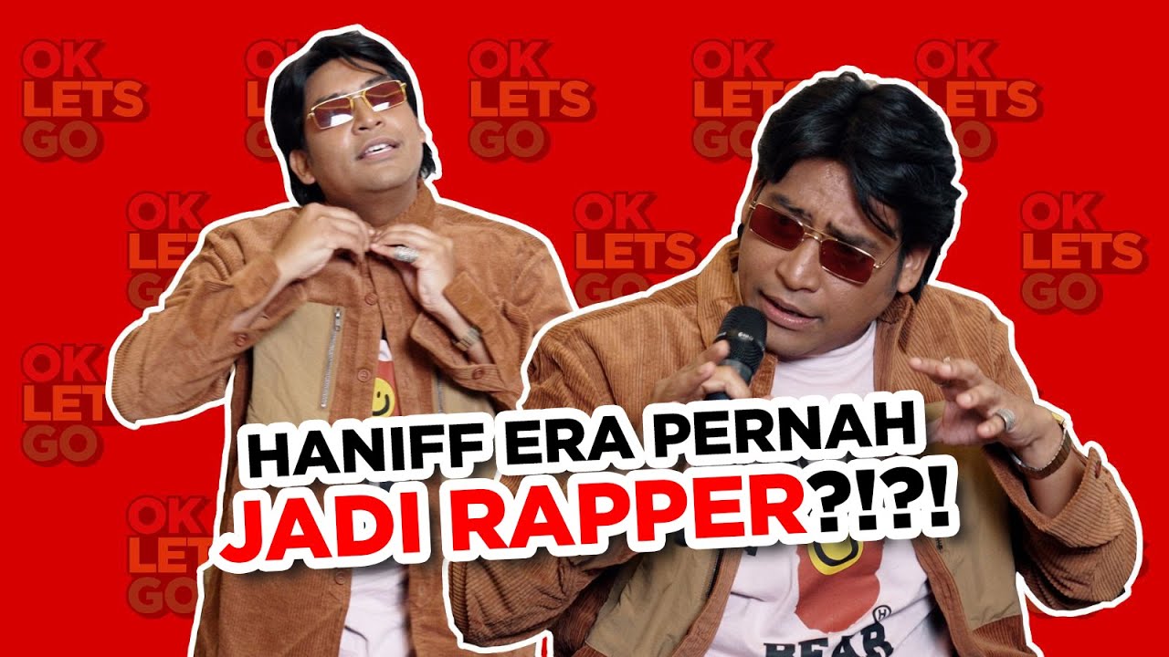 HANIFF ERA PERNAH JADI RAPPER??? - EP 52 - YouTube