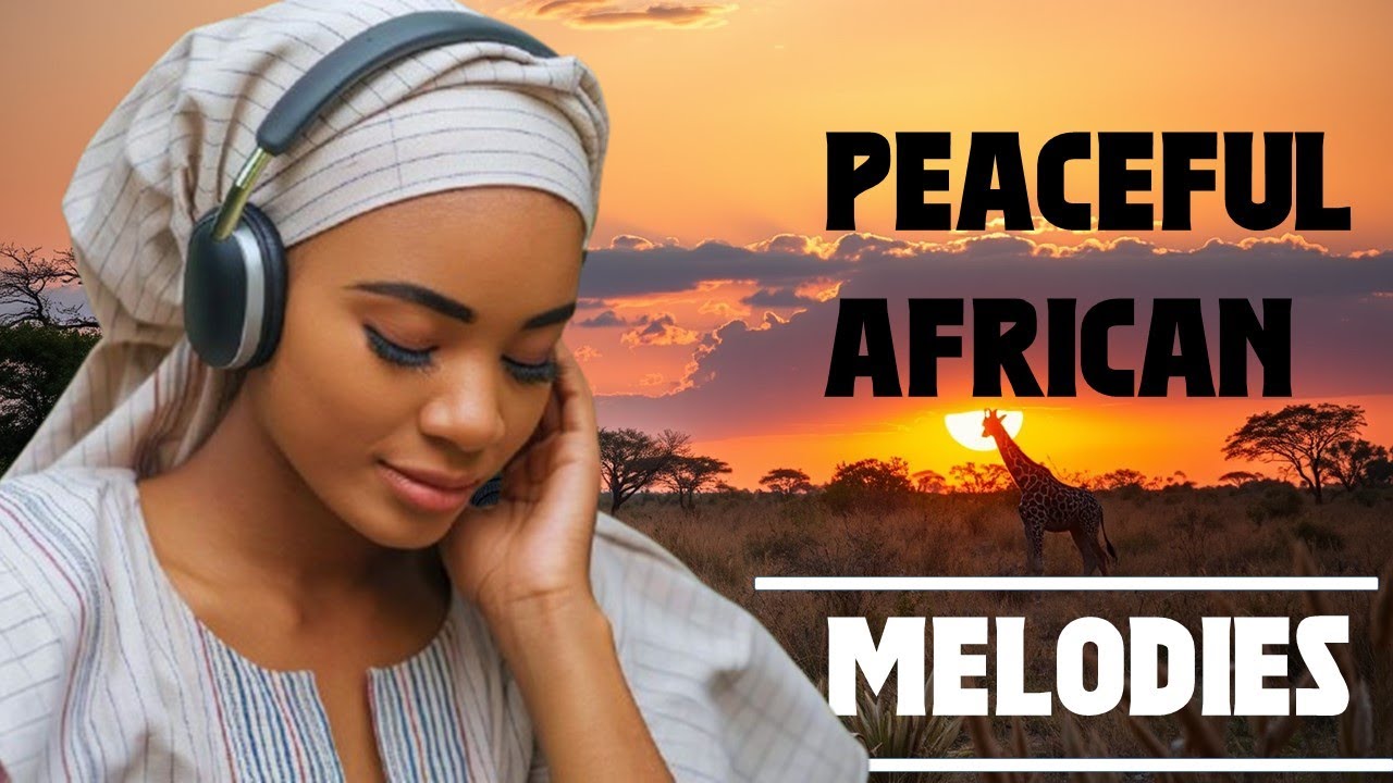African Nights: 1 Hour of Peaceful African Vibes for Relaxation & Focus ...