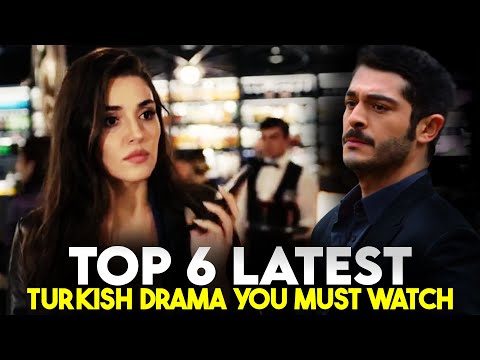 Top 6 Latest Turkish Drama Series That are a Must Watch in 2023