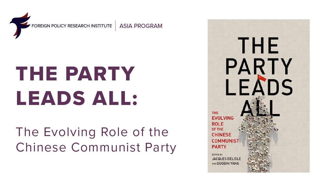 The Party Leads All: The Evolving Role of the Chinese Communist Party ...