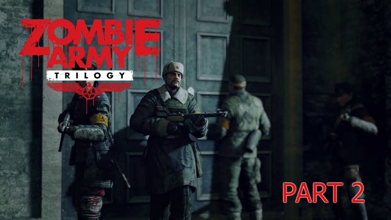 Zombie Army Trilogy PART 2 No Commentary [HD 1080P 60FPS] - YouTube
