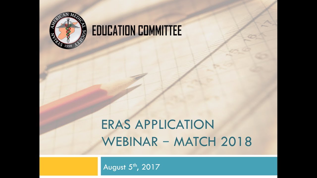ERAS Application Webinar - MATCH 2018 - YouTube