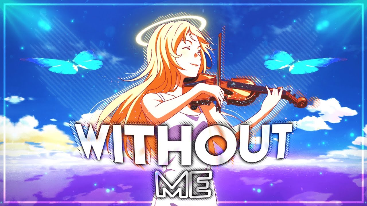 Your Lie In April - Without Me [Edit/AMV]! 4K - YouTube