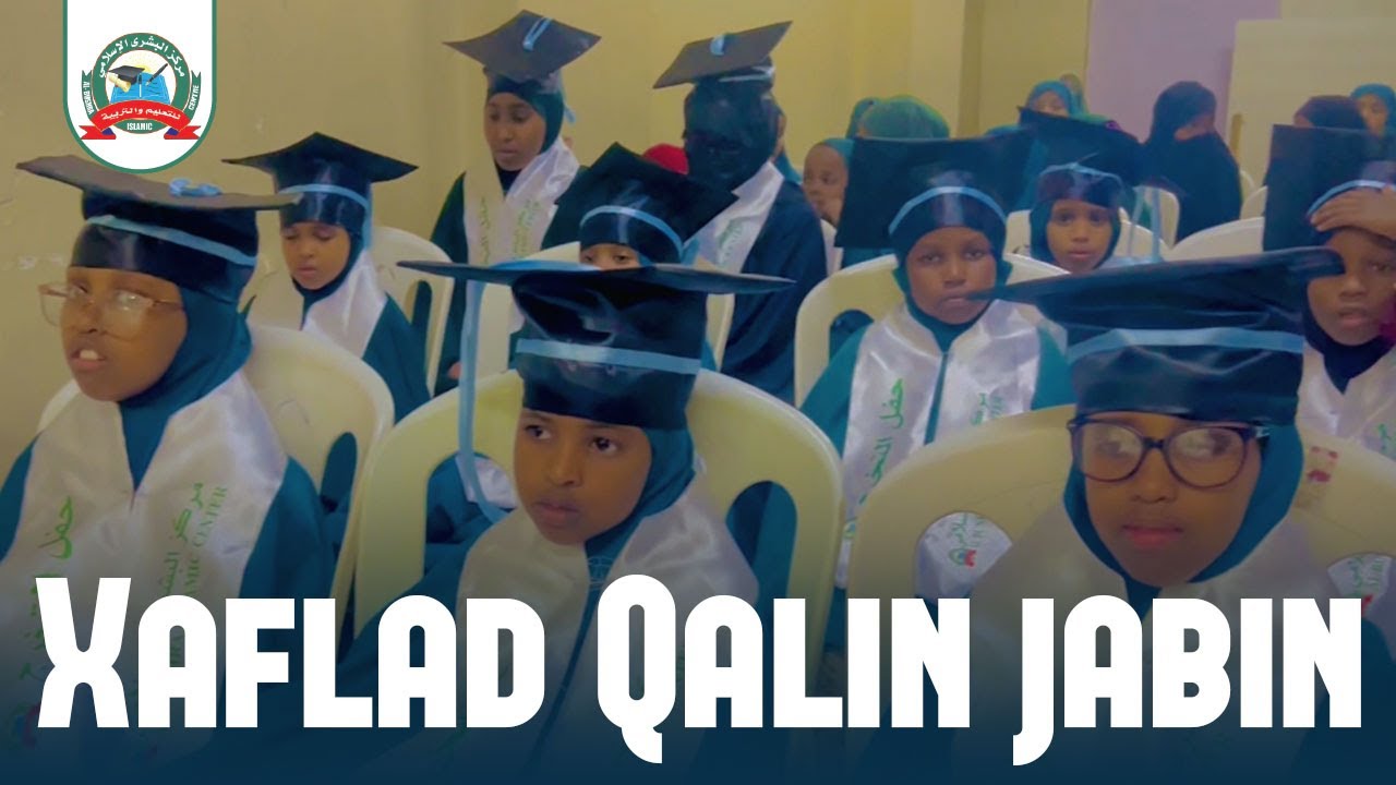 Xafladii Qalin jabinta ee farbarka (Markazka Al Bushra Islamic Center ...