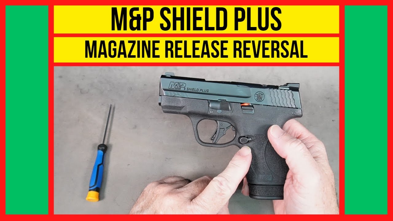 Magazine Release Reversal on M&P Shield Plus. Swap the Mag release ...