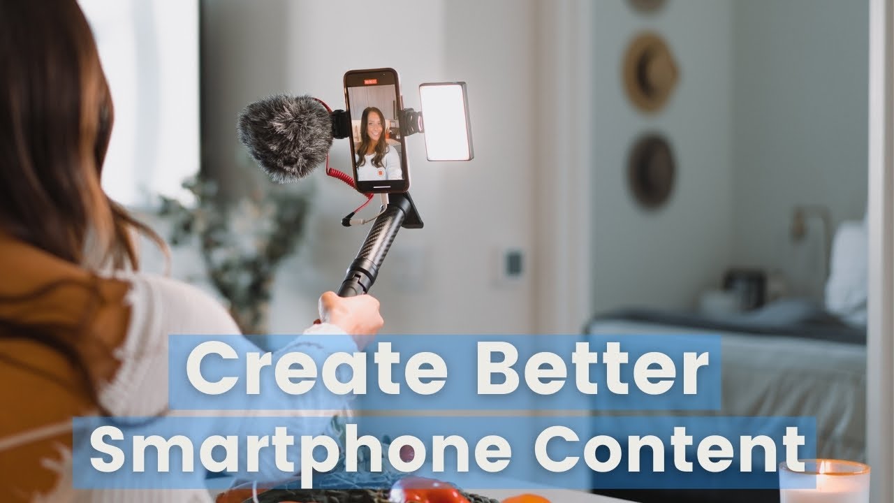 Create Better Smartphone Content! - YouTube