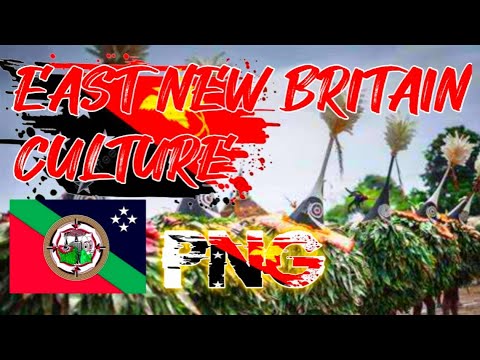 UNIQUE CULTURE FROM EAST NEW BRITAIN PROVINCE | PAPUA NEW GUINEAN 🇵🇬 ...