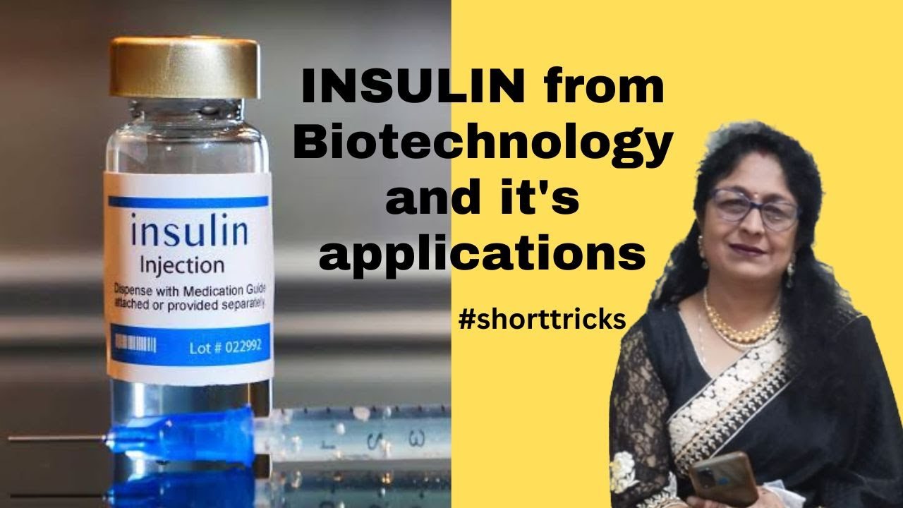 TOPIC: INSULIN from Biotechnology and its applications - YouTube