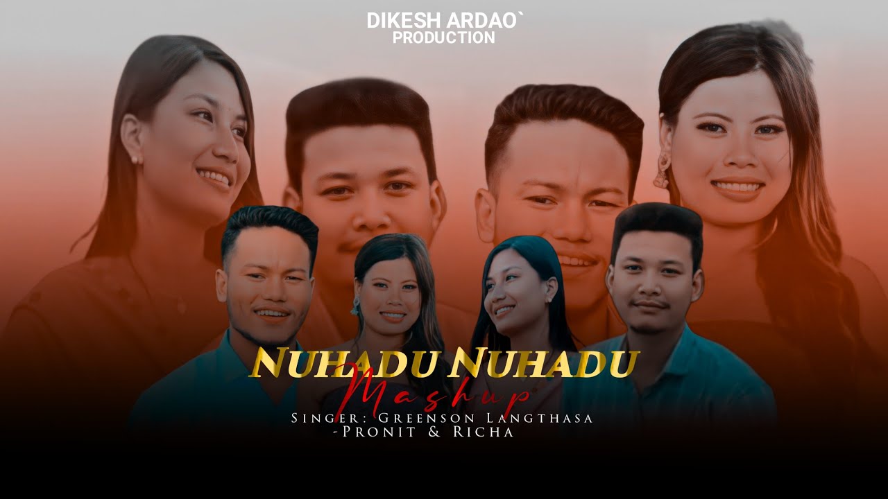 Nuhadu Nuhadu mashup 2022 || Dimasa video|| Dikesh Ardao|| - YouTube
