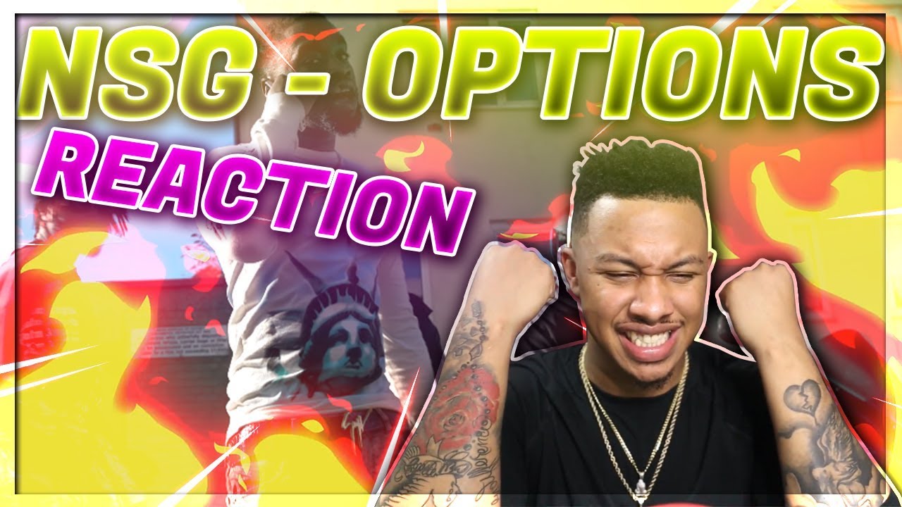 NSG - Options (ft. Tion Wayne) [Music Video] | GRM Daily Reaction Video ...