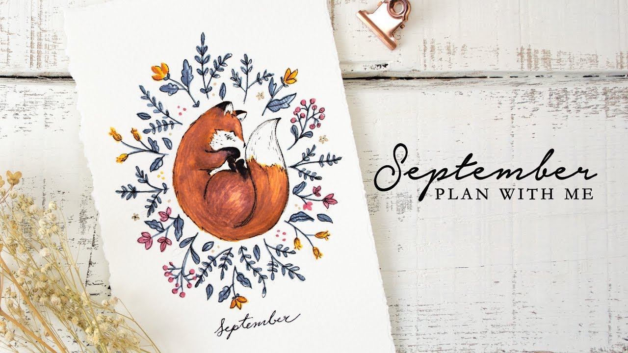 Plan with me | September 2018 Bullet Journal Setup | Fox and Flowers ...