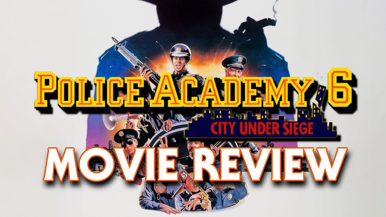 Police Academy 6: City Under Siege (1989) | Movie Review - YouTube
