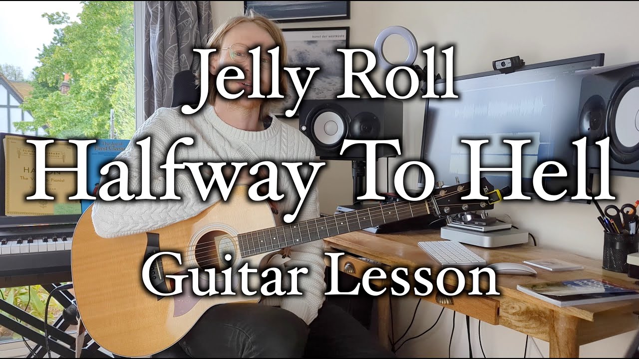 Jelly Roll - Halfway To Hell - Guitar Lesson with Tab - YouTube