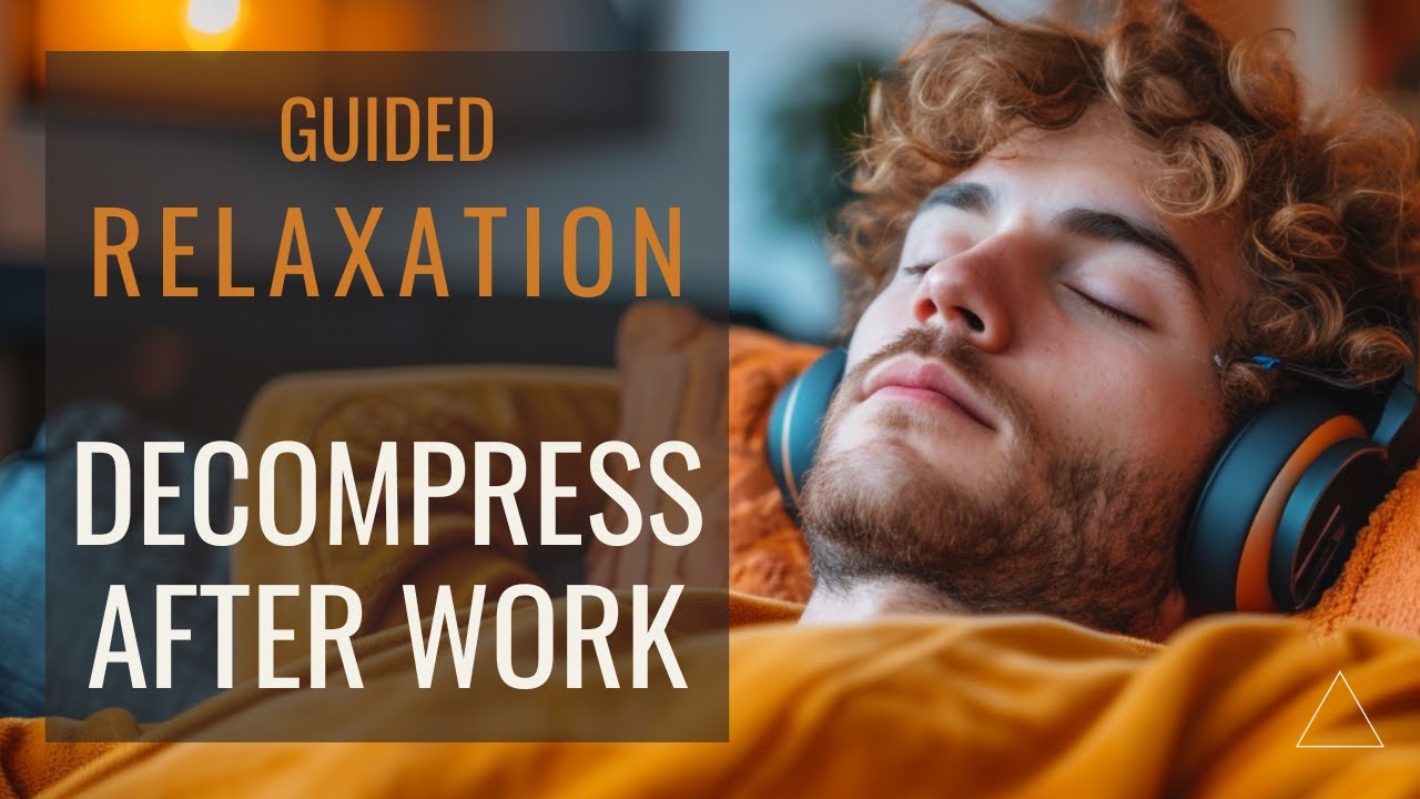 Decompress After Work [Guided Meditation / Relaxation] - YouTube