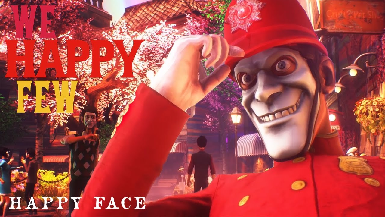 [We Happy Few] - Happy Face - YouTube