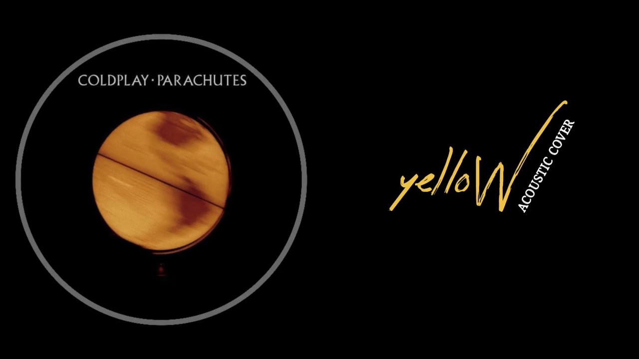 Yellow - Coldplay | Acoustic Cover (Lyrics) - YouTube