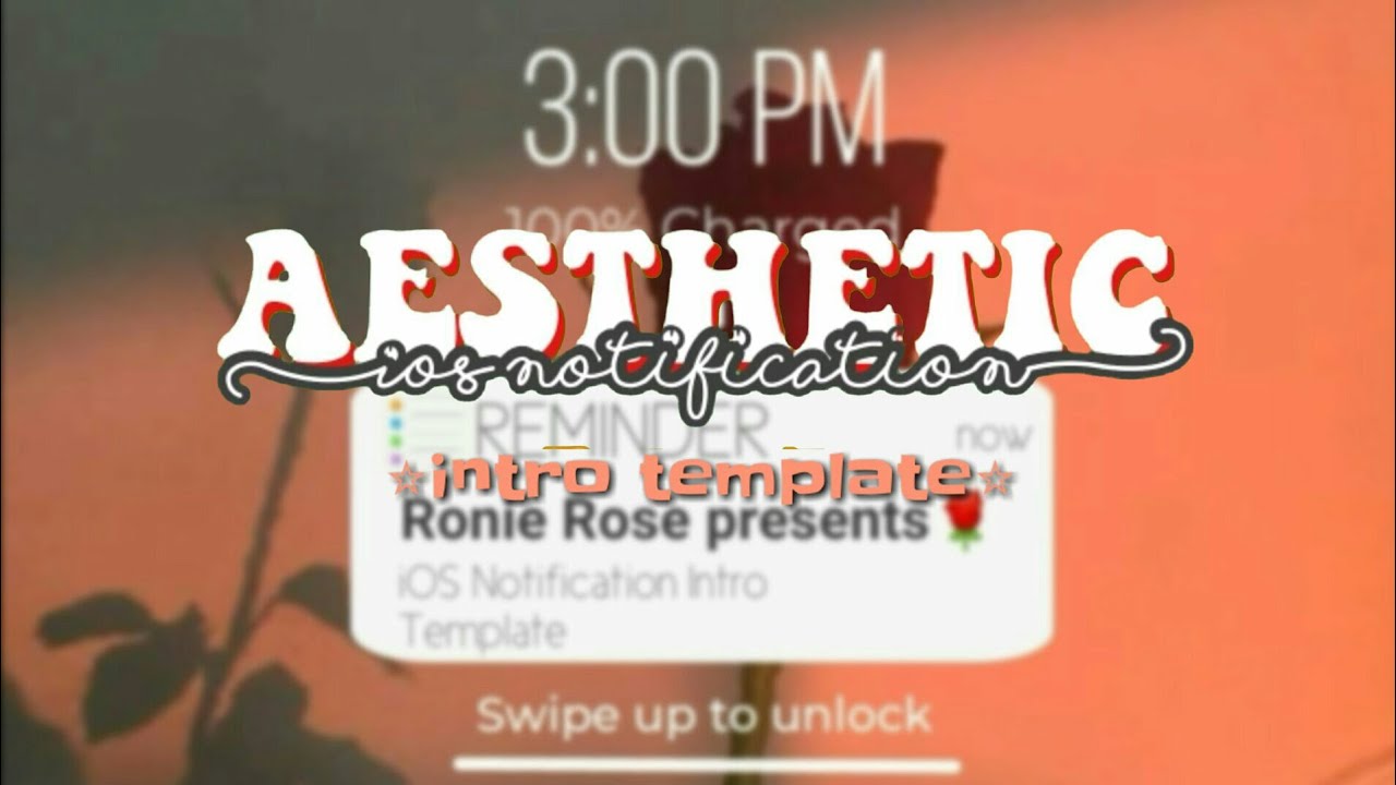 AESTHETIC iOS NOTIFICATION INTRO TEMPLATE | FREE TO USE INSPIRED By ...
