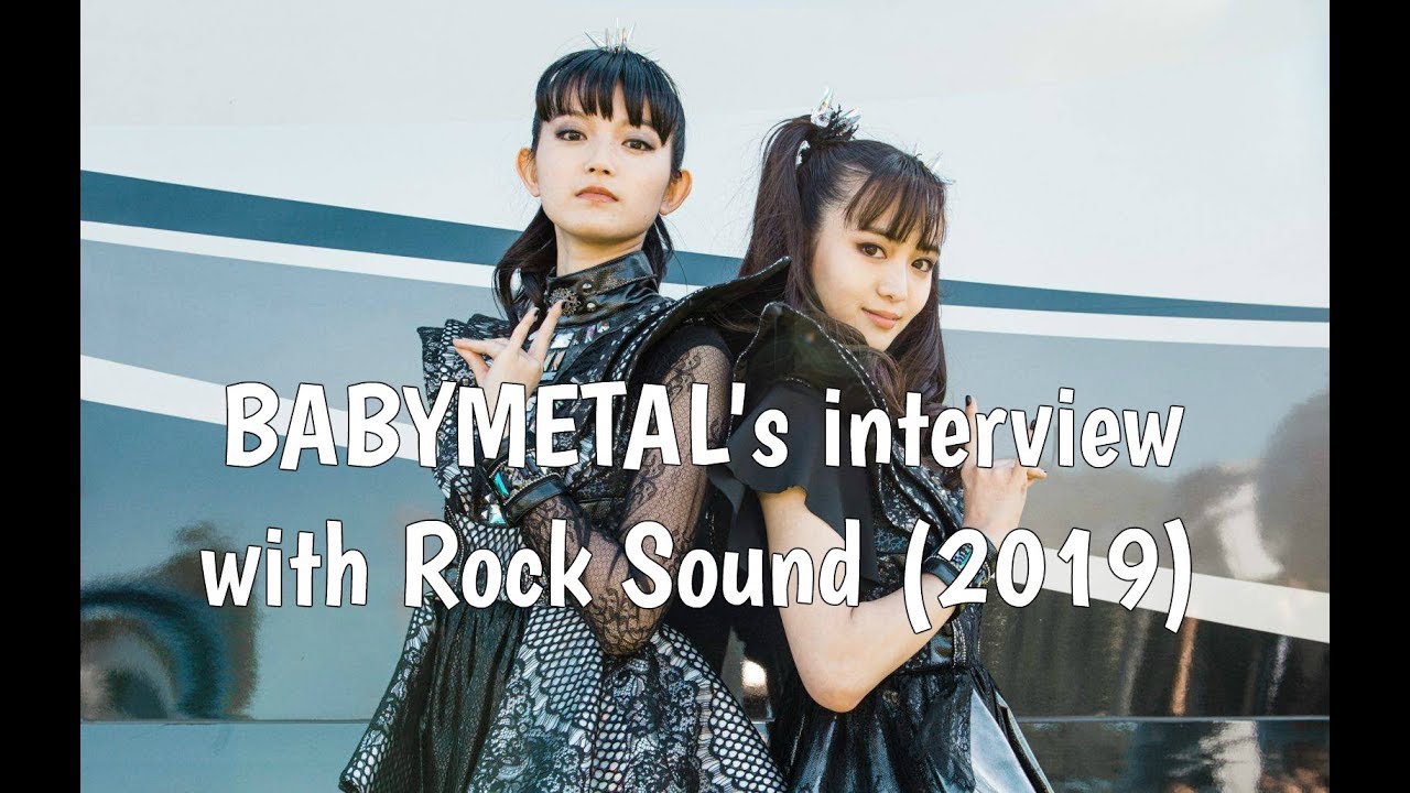 BABYMETAL's interview with Rock Sound (2019) | Sub. English-Spanish ...