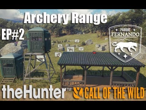 theHunter: Call of the Wild - Archery Range - Parque Fernando - EP#2 - YouTube