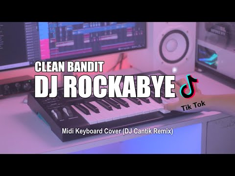 DJ Rockabye Tik Tok Remix Terbaru 2021 (DJ Cantik Remix)