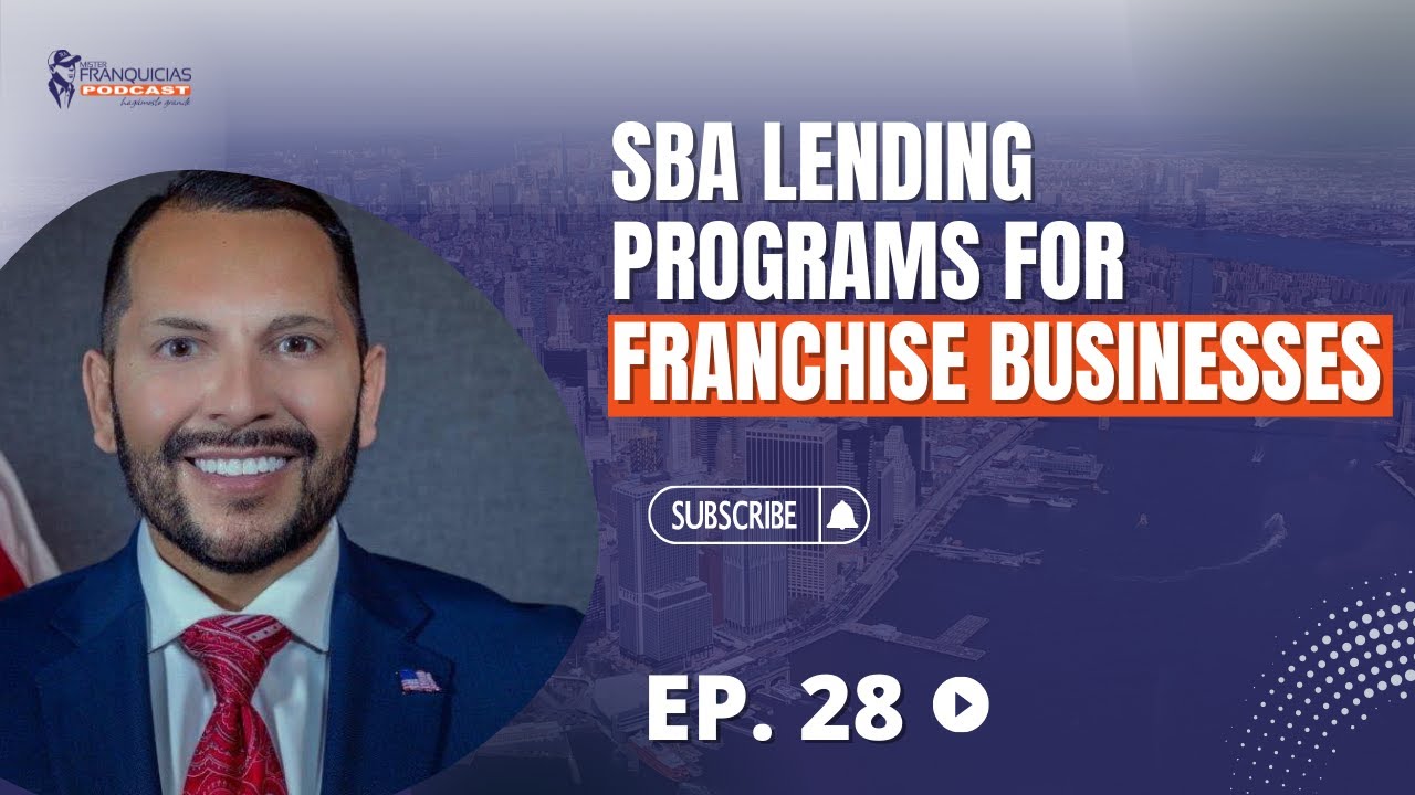 EP. 28 I SBA lending programs for franchise businesses - YouTube