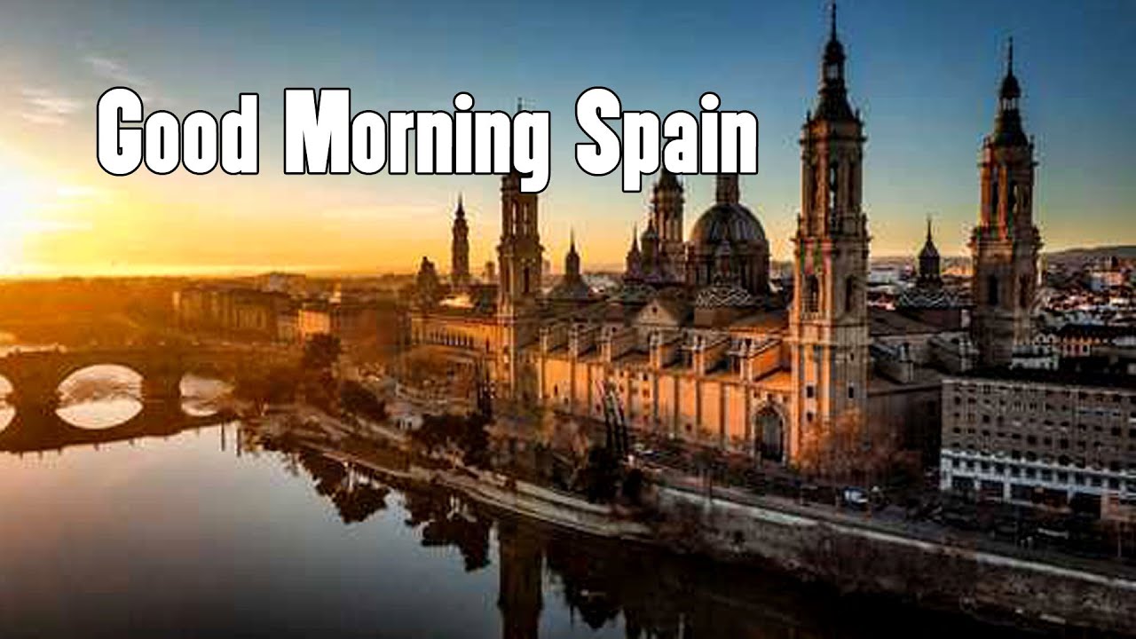 Good Morning with Ghazna in Spain - YouTube