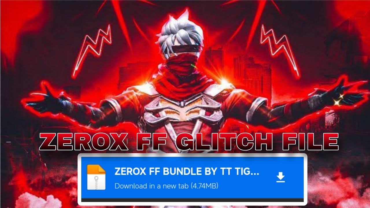 ZEROX FF BUNDLE GLITCH FILE ff glitch file free fire max glitch file ...