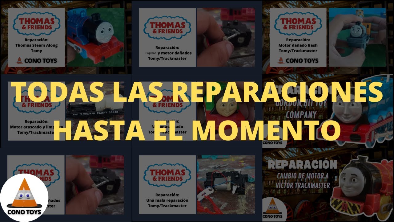 TODAS LAS REPARACIONES DE JUGUETES THOMAS (Agosto 2023) | Cono Toys ...