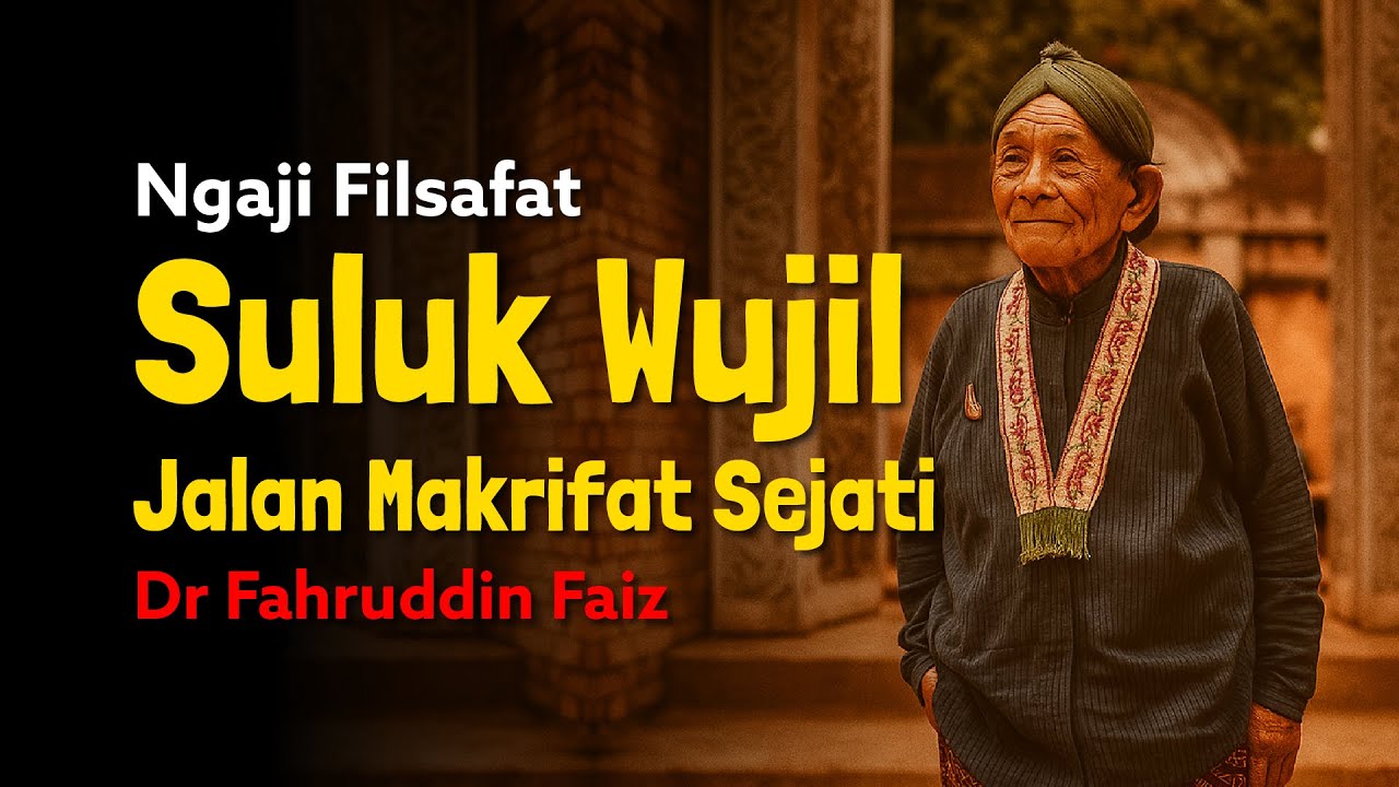 Ngaji Filsafat: Suluk Wujil - Sunan Bonang | Studi Filsafat Bersama Dr ...
