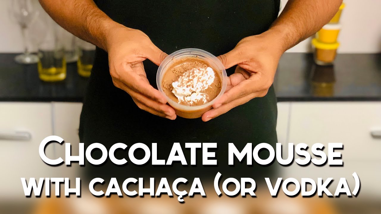 Chocolate Mousse with Cachaça (or Vodka) | Recipe School - YouTube