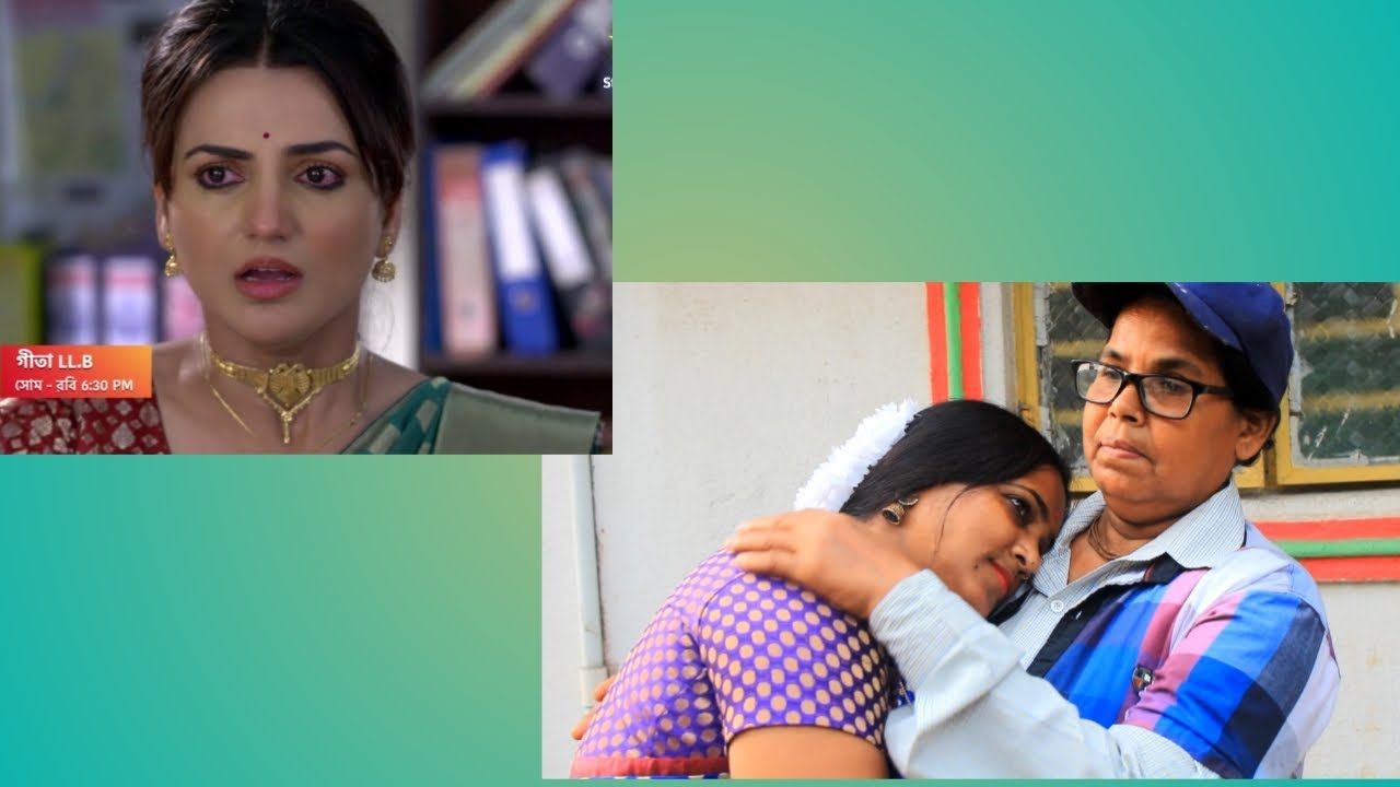 Gita Llb Serial New Today Episode Bengali - YouTube