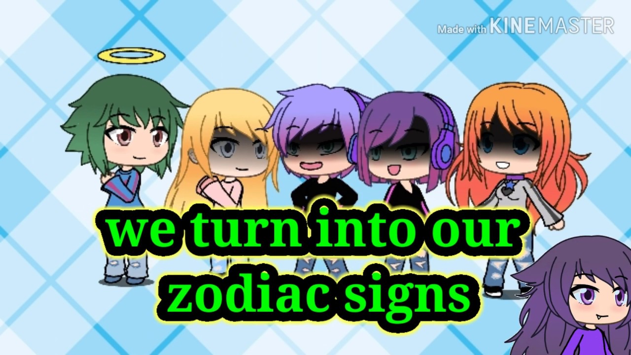 We turn into our zodiac signs gacha life - YouTube