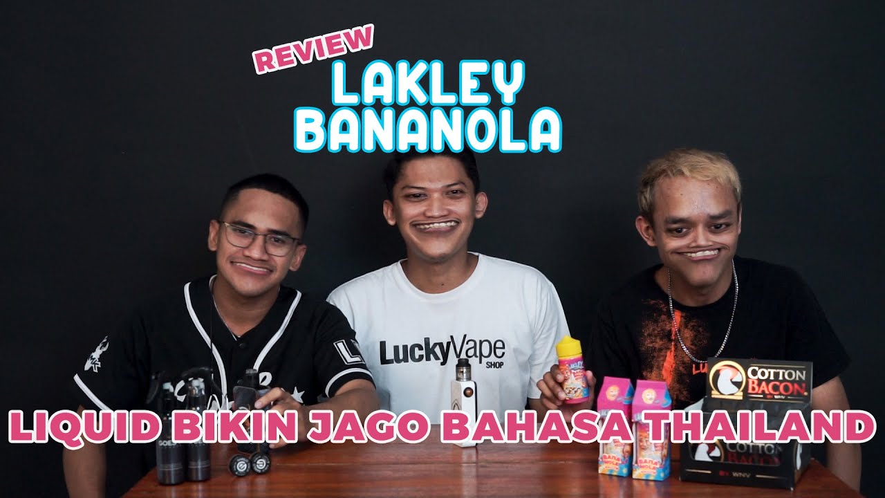 REVIEW JUJUR "LIQUID LAKLEY BANANOLA" - YouTube