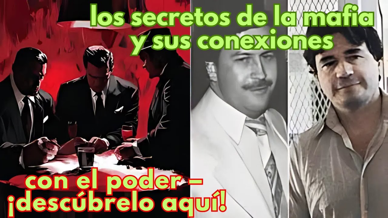 los secretos de la mafia y sus conexiones con el poder – ¡descúbrelo ...
