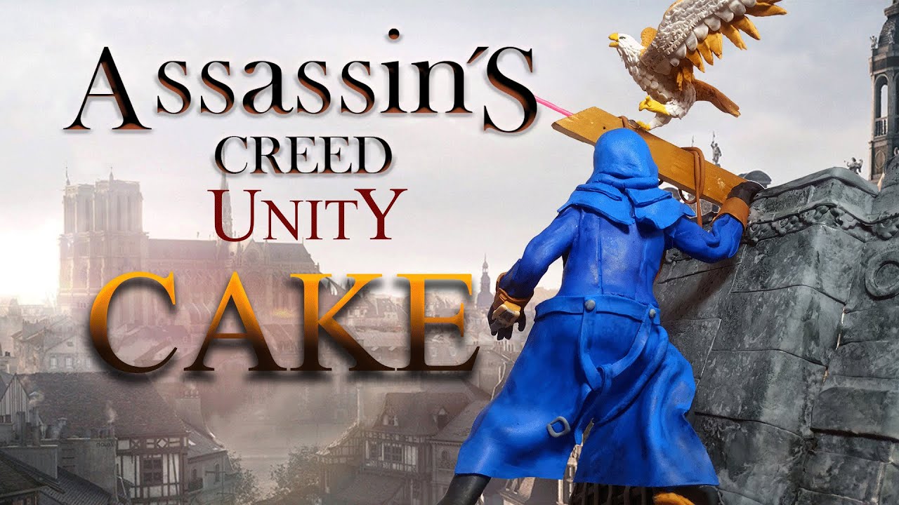 Assassin´s Creed Unity Cake [ Timelapse ] - YouTube