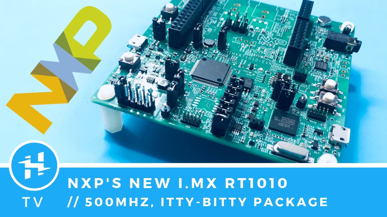 NXP's New i.MX RT1010 // Unboxing - YouTube
