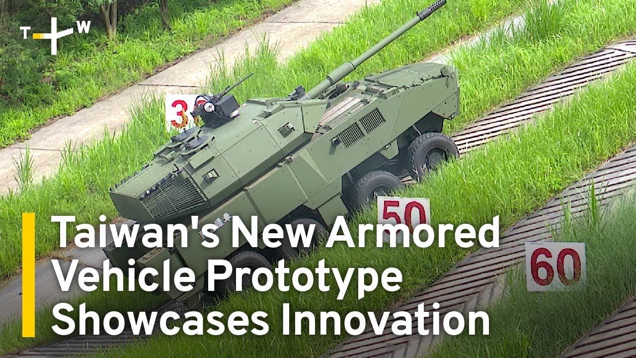Taiwan's New Armored Vehicle Prototype Showcases Innovation ...