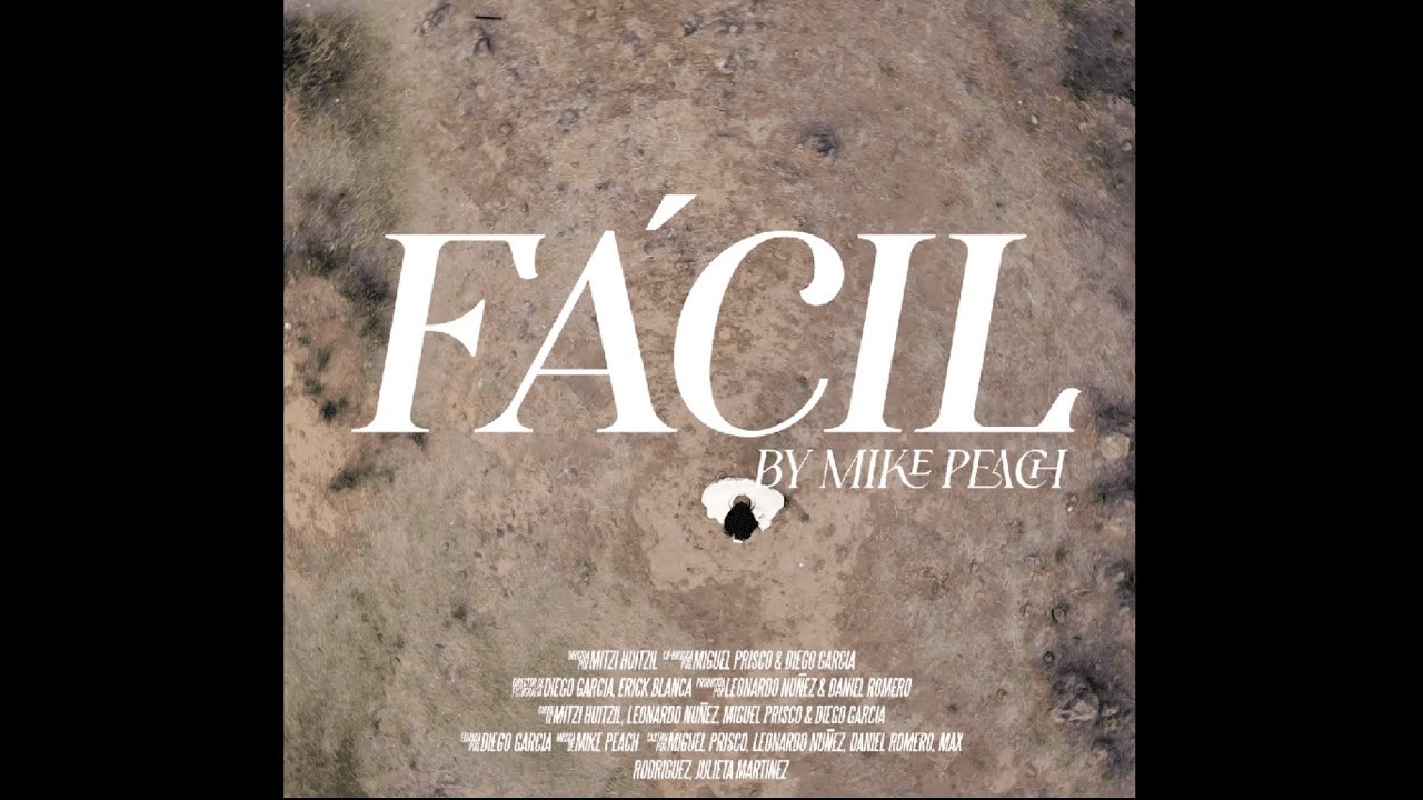 Mike Peach - Fácil (Video Oficial) - YouTube
